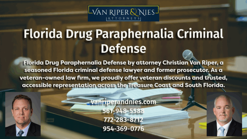 Florida Drug Paraphernalia Criminal Defense - Van Riper & Nies Attorneys